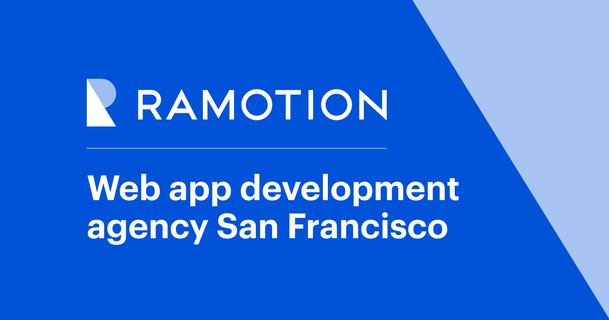 Web App Development Agency in San Francisco | Ramotion