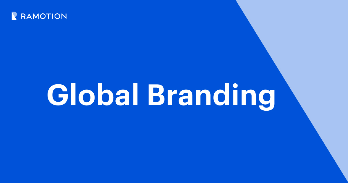 Global Branding: Definition, Types & Examples | Ramotion