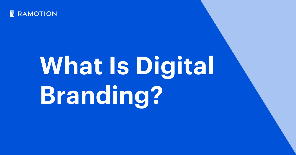 Digital Branding: Defintion, Strategies & Examples | Ramotion
