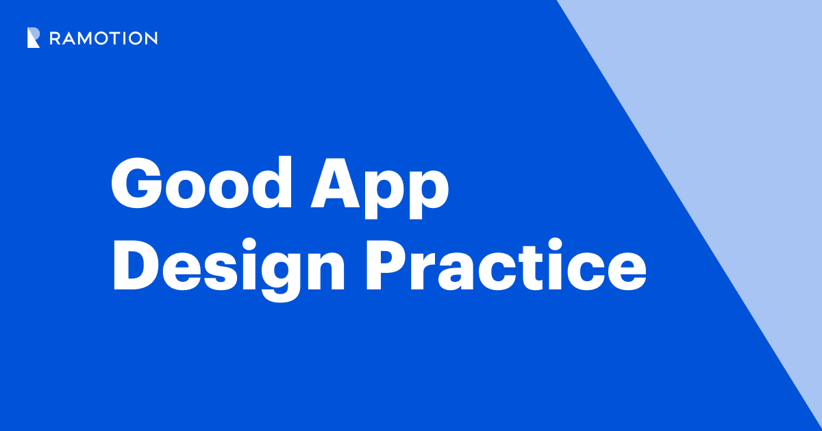 Which Is A Good App Design Practice? | Ramotion Agency