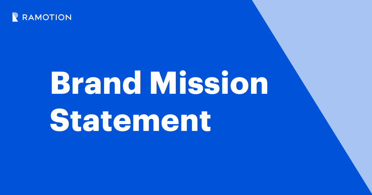Brand Mission Statement: Crafting, Practices & Examples | Ramotion Agency