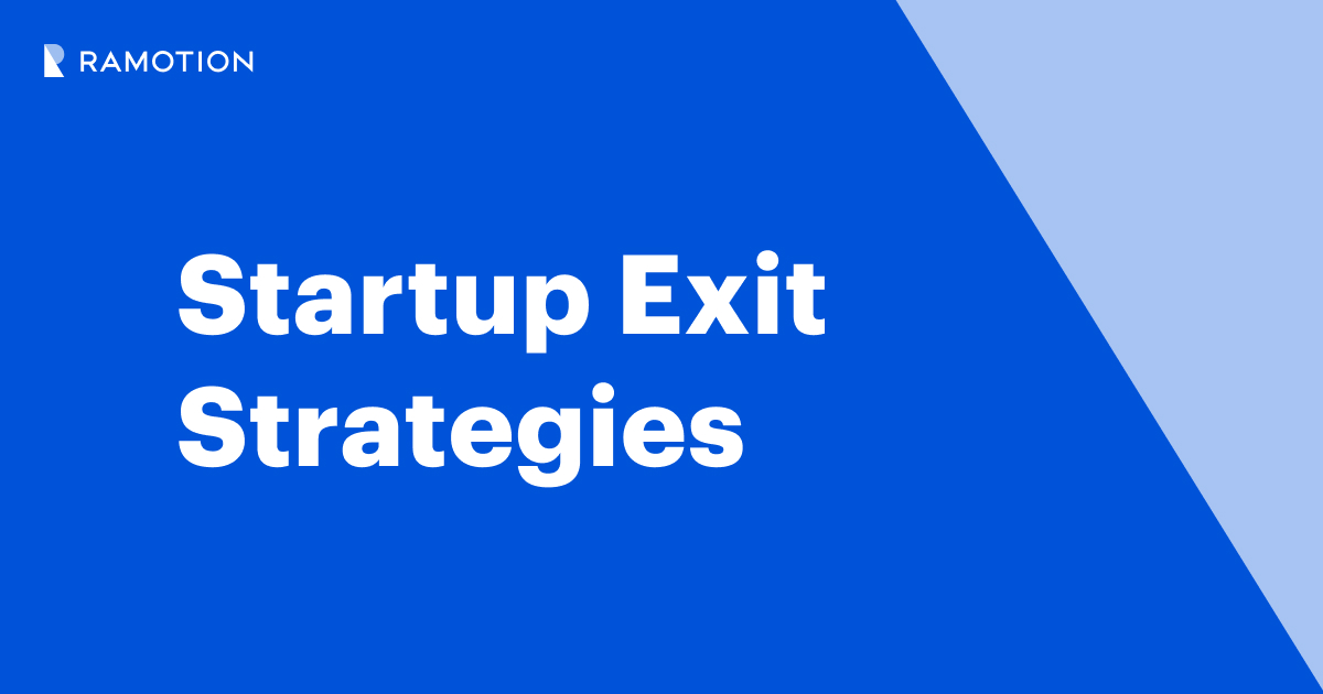 Startup Exit Strategies: Types & Tactics | Ramotion Agency