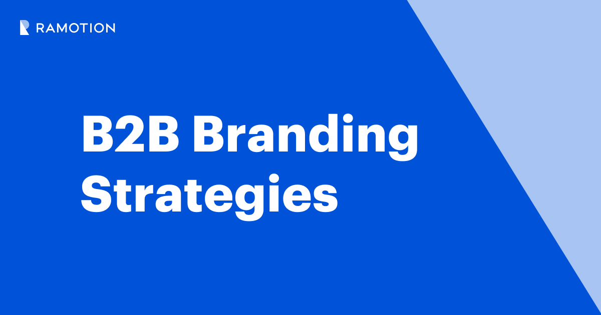B2B Branding Effective Strategies | Ramotion