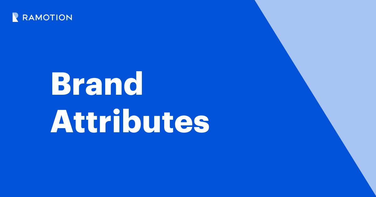 Brand Attributes List & Examples | Ramotion Agency