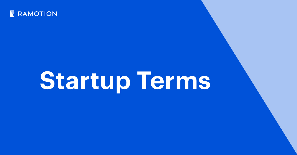 Startup Terms: Glossary, Definitions with Explanation | Ramotion Agency