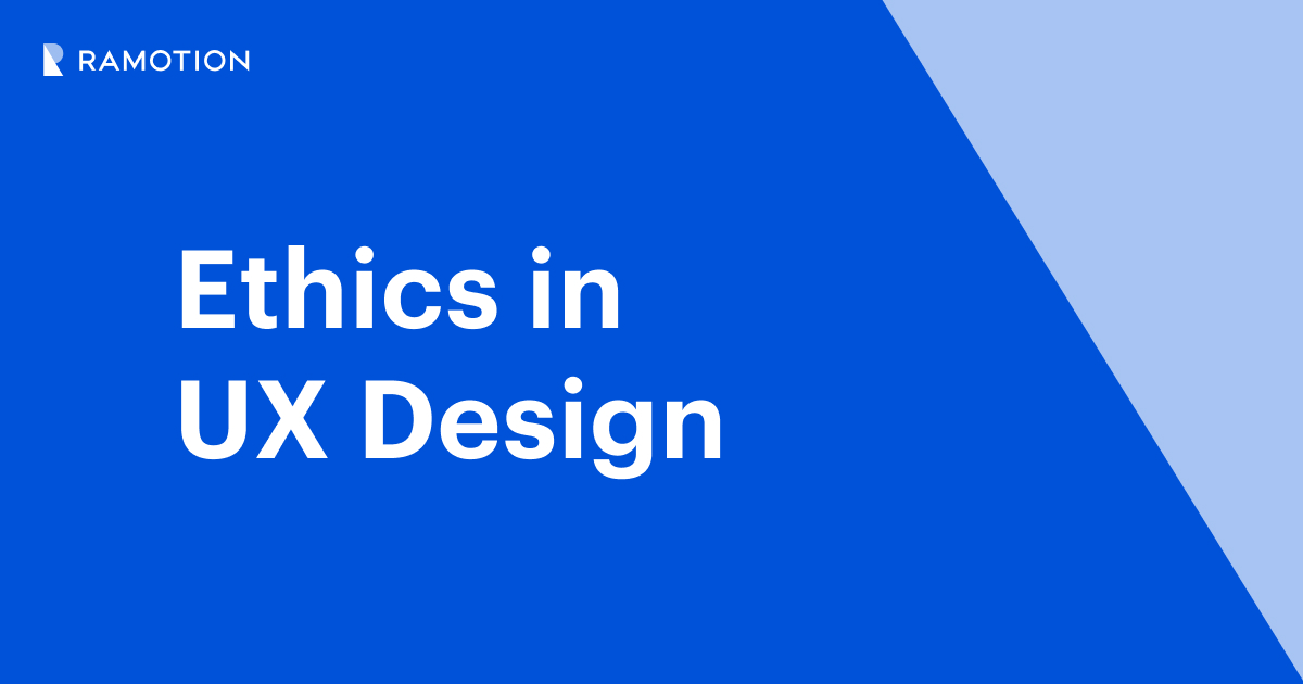 Ethics in UX Design: Principles & Considerations | Ramotion Agency