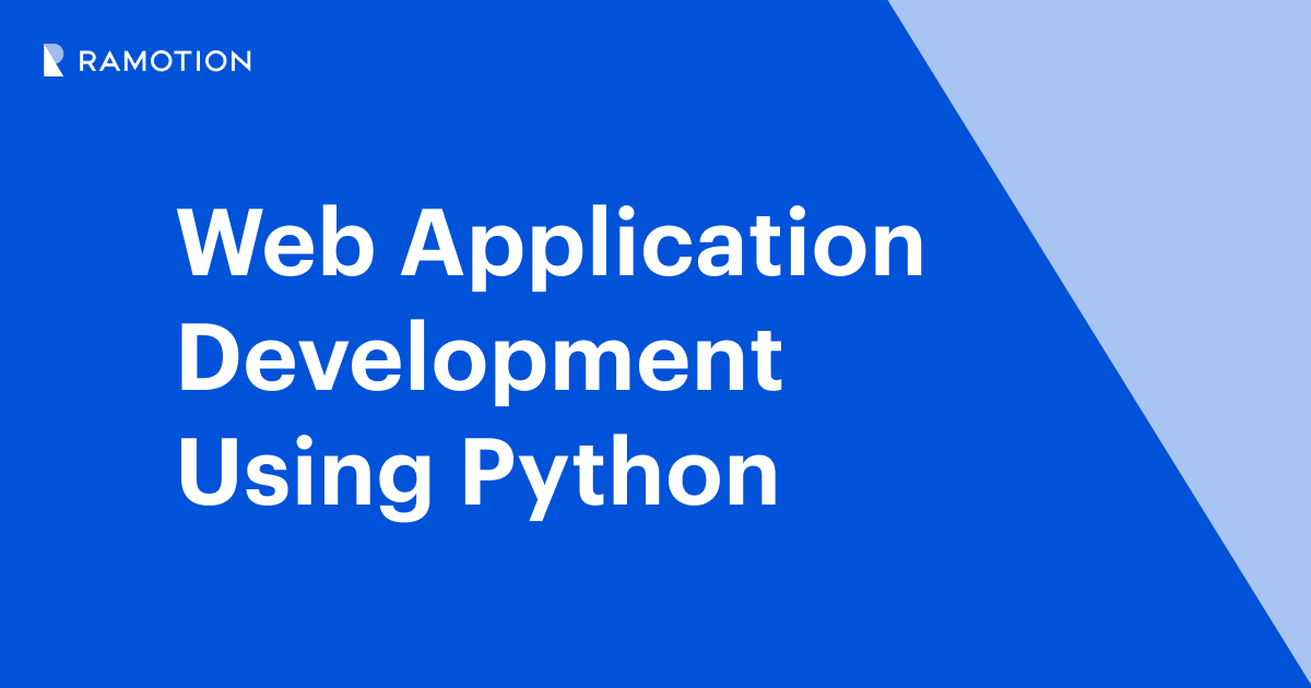 Python for Web Development: Tools, Frameworks & Examples | Ramotion Agency