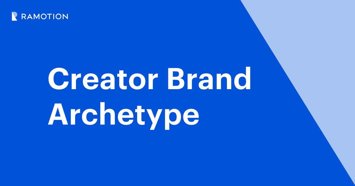 Creator Brand Archetype: Traits, Levels & Examples | Ramotion