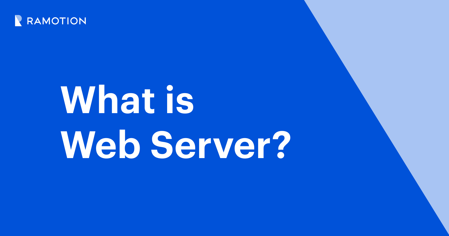 What is a Web Server and How Do They Work? | Ramotion