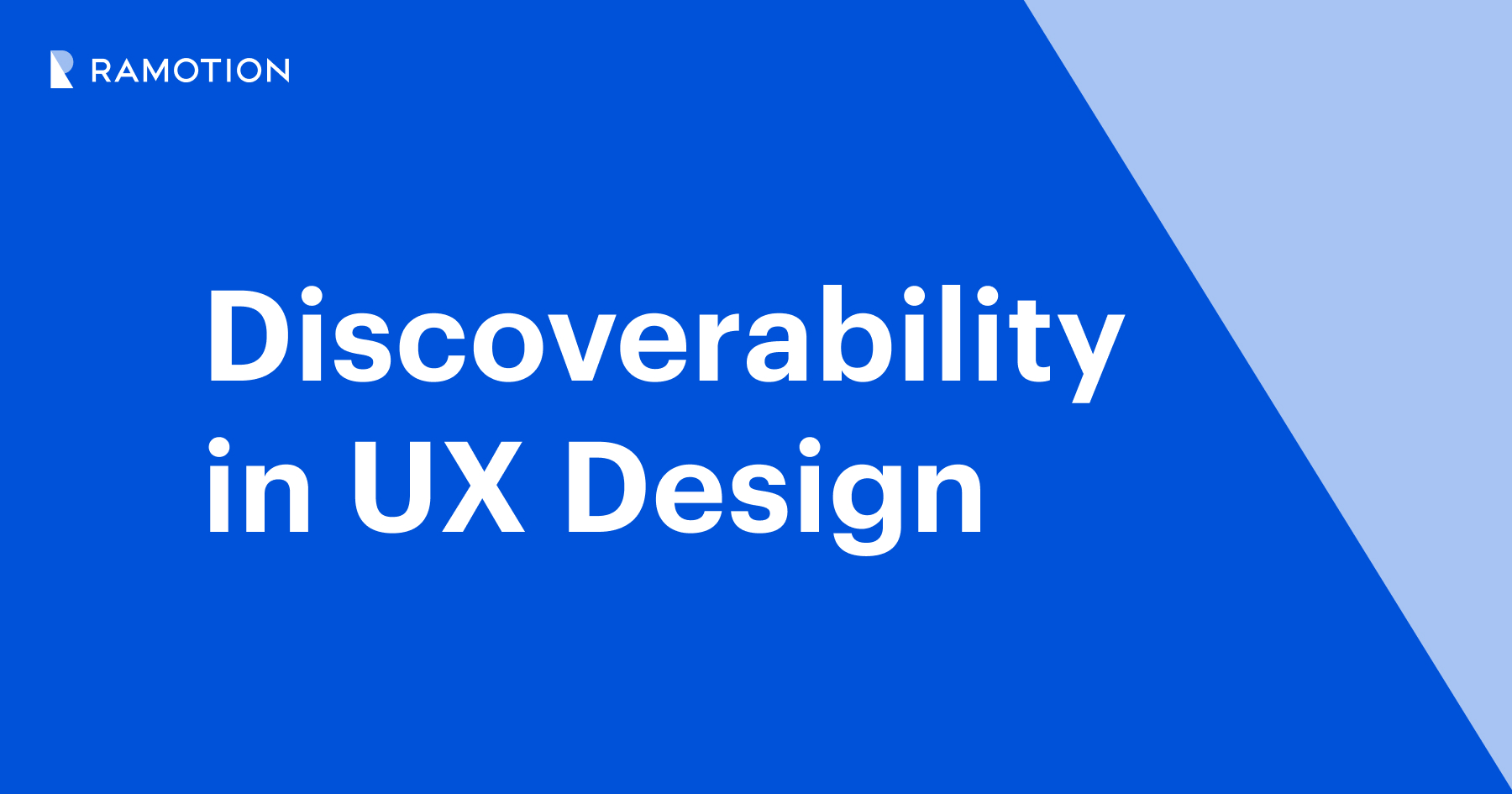 Discoverability in UX: Strategies, Challenges & Examples | Ramotion