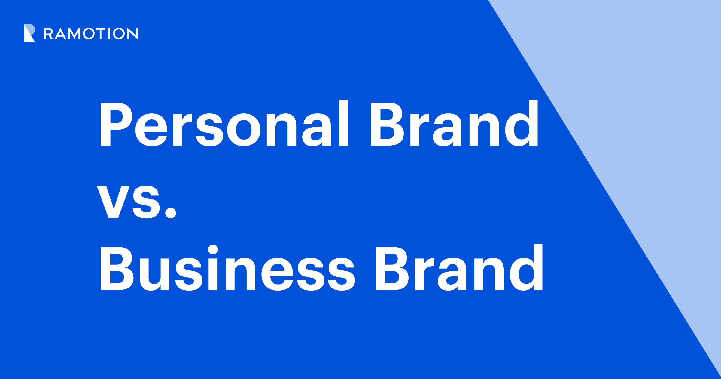 Personal Brand vs. Business Brand: Comparison | Ramotion
