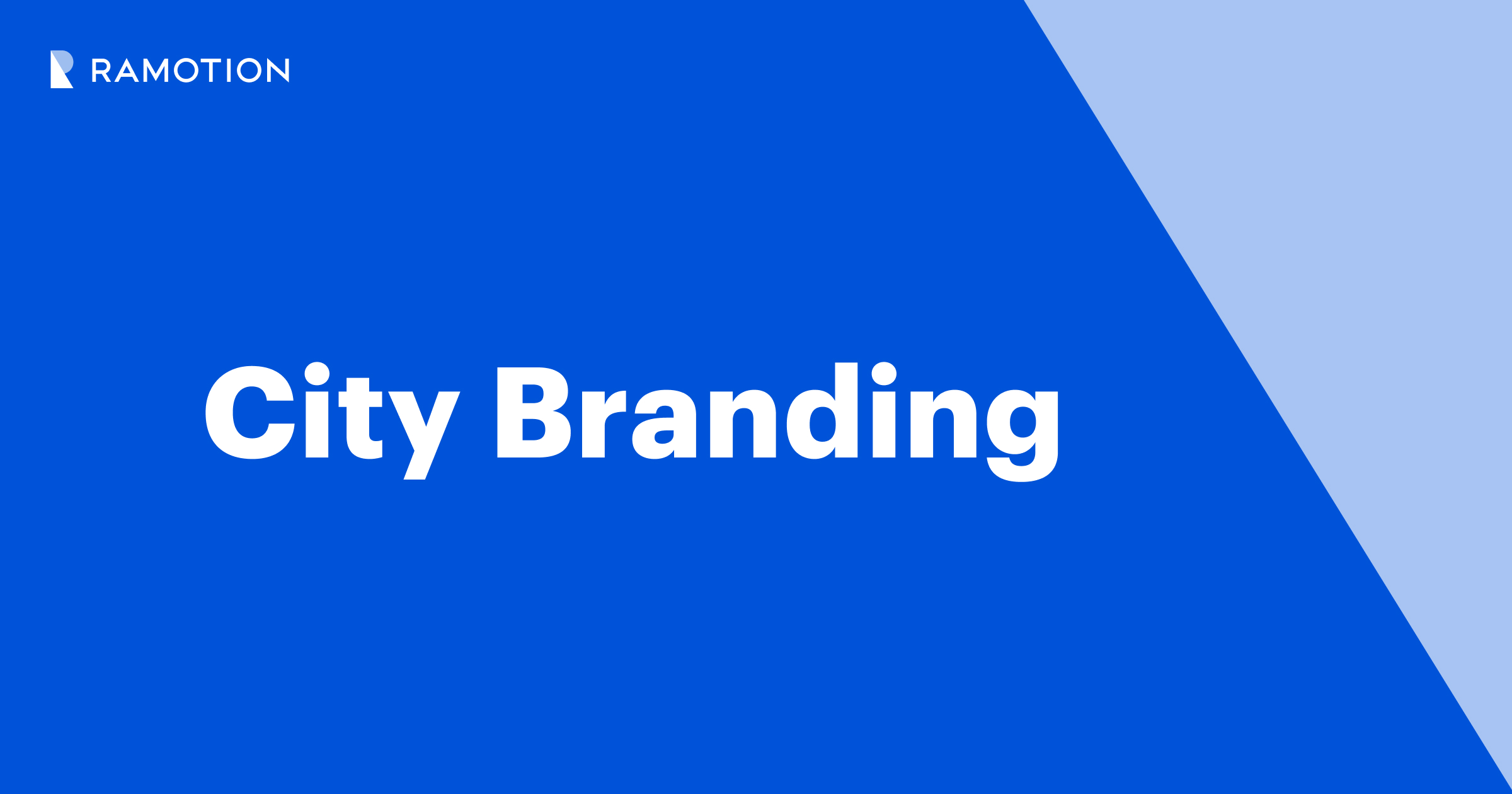 City Branding: Key Strategies & Examples | Ramotion Agency