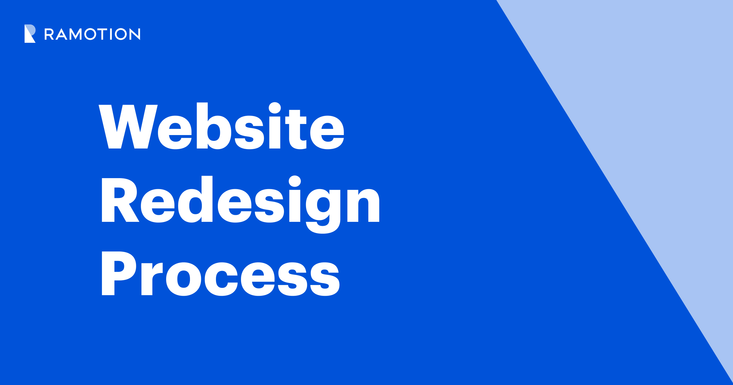Website Redesign Process: Steps, Preparation & Execution | Ramotion Agency