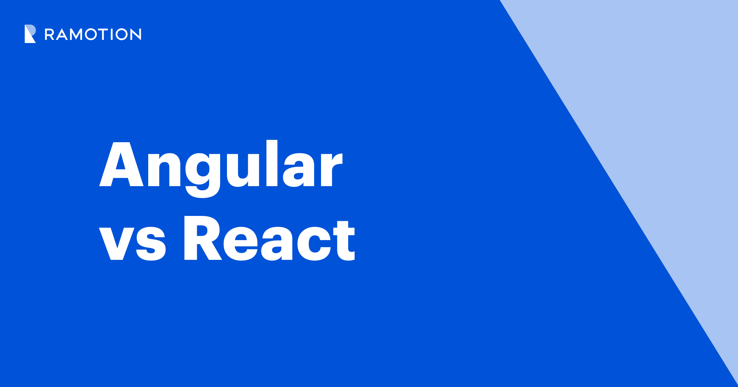 Angular vs React: Comparison | Ramotion Agency