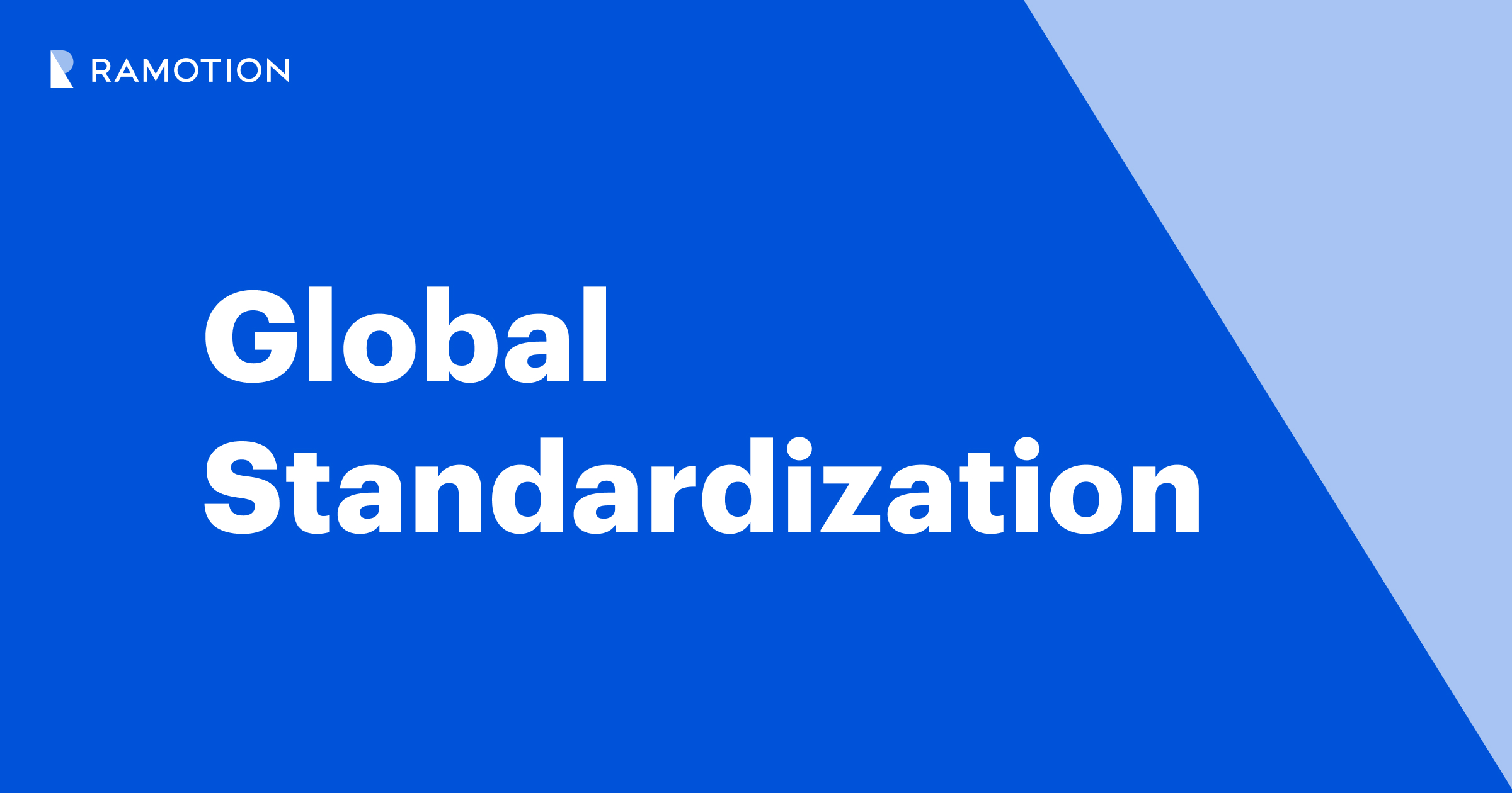 Global Standardization: Benefits, Challenges & Practices | Ramotion Agency