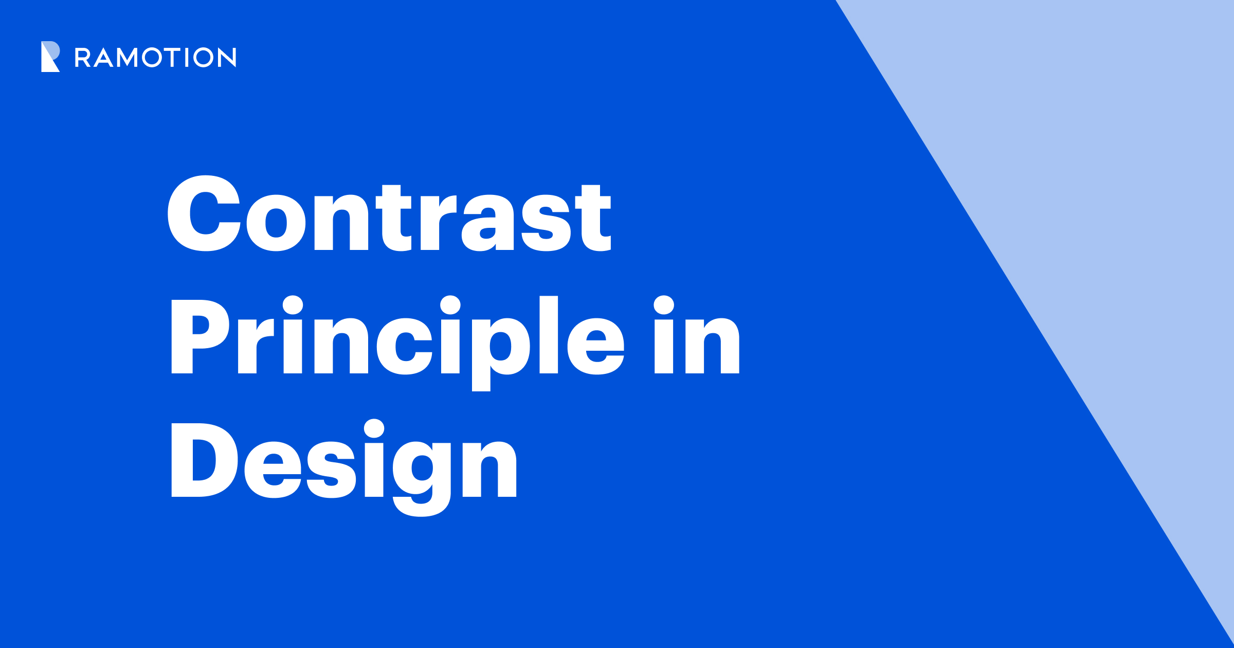 Contrast Design Principle: Guide to Visual Clarity | Ramotion Agency
