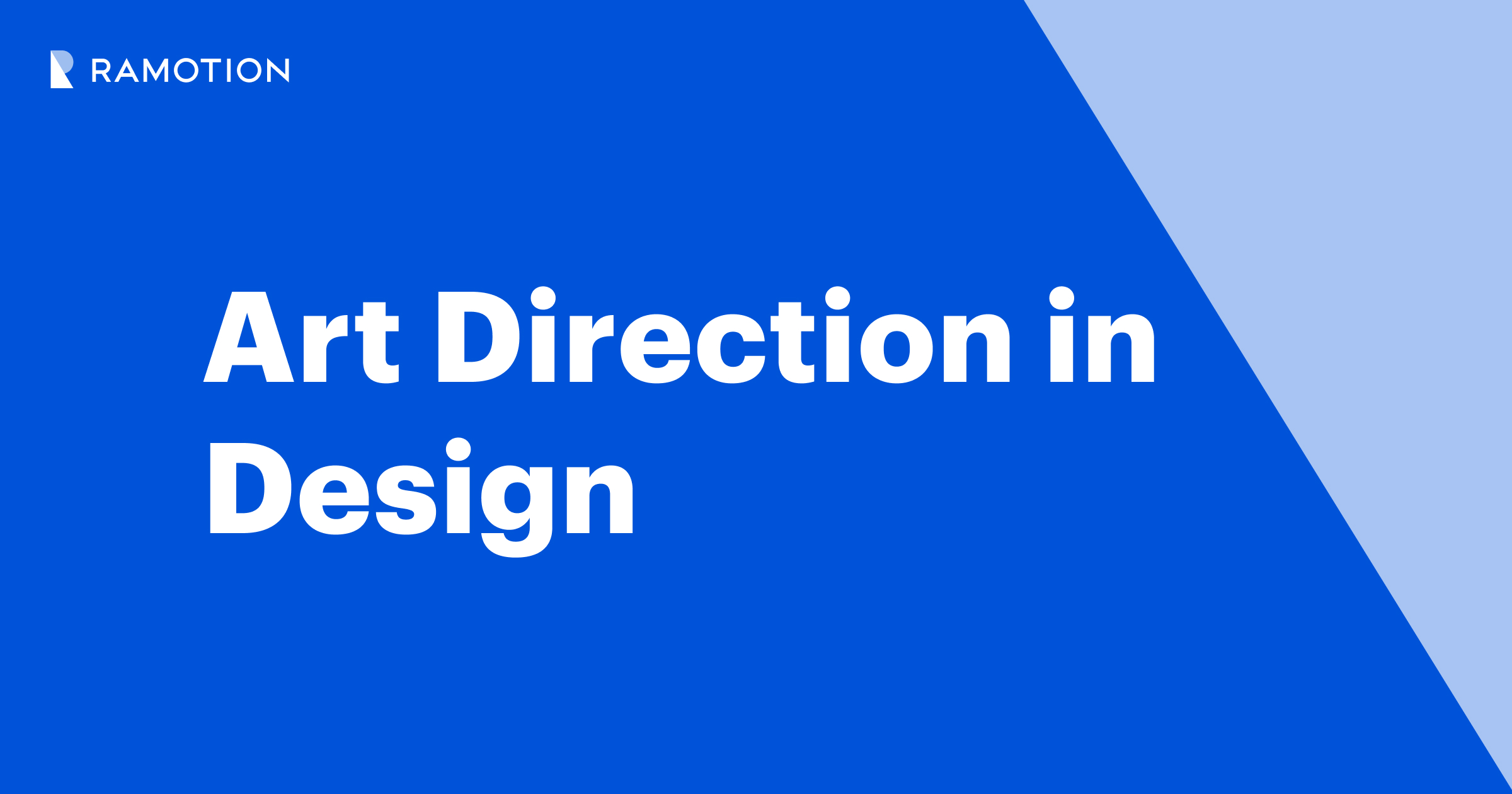 Art Direction in Design: Importance & Strategy | Ramotion Agency