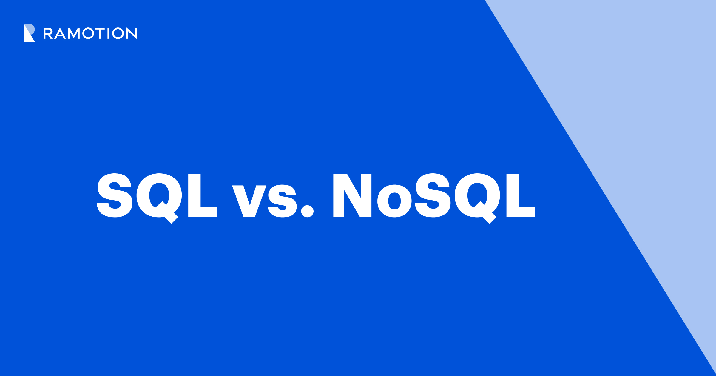 SQL vs NoSQL: Which Database Fits Your Project? | Ramotion Agency