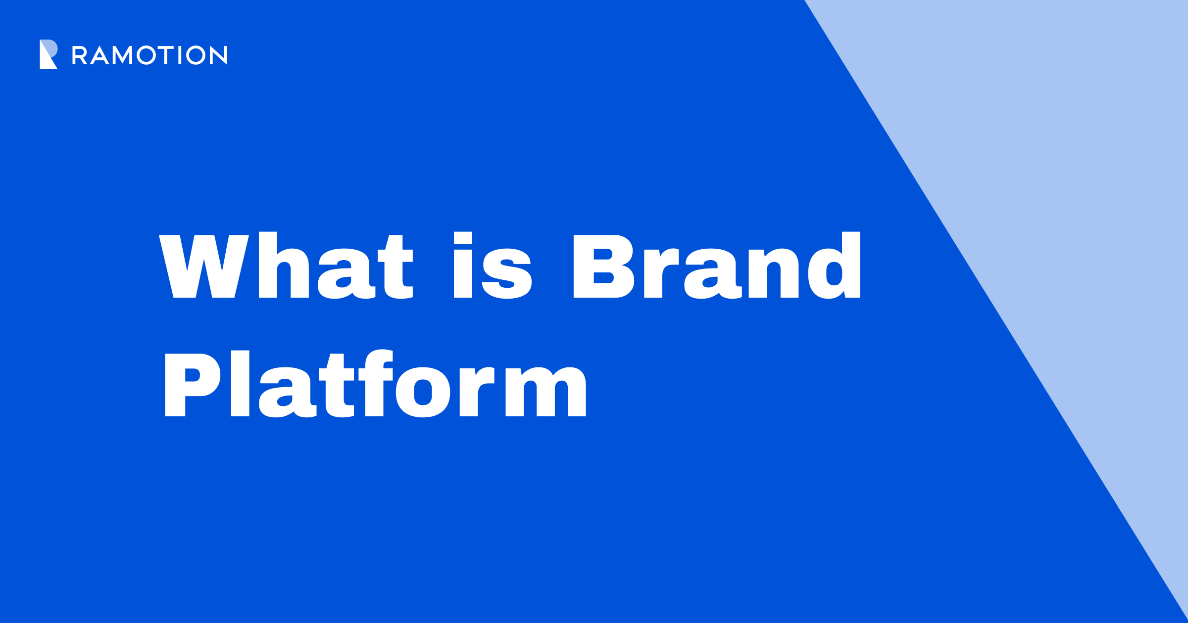 What Is a Brand Platform and Why It Should Matter to You | Ramotion Agency