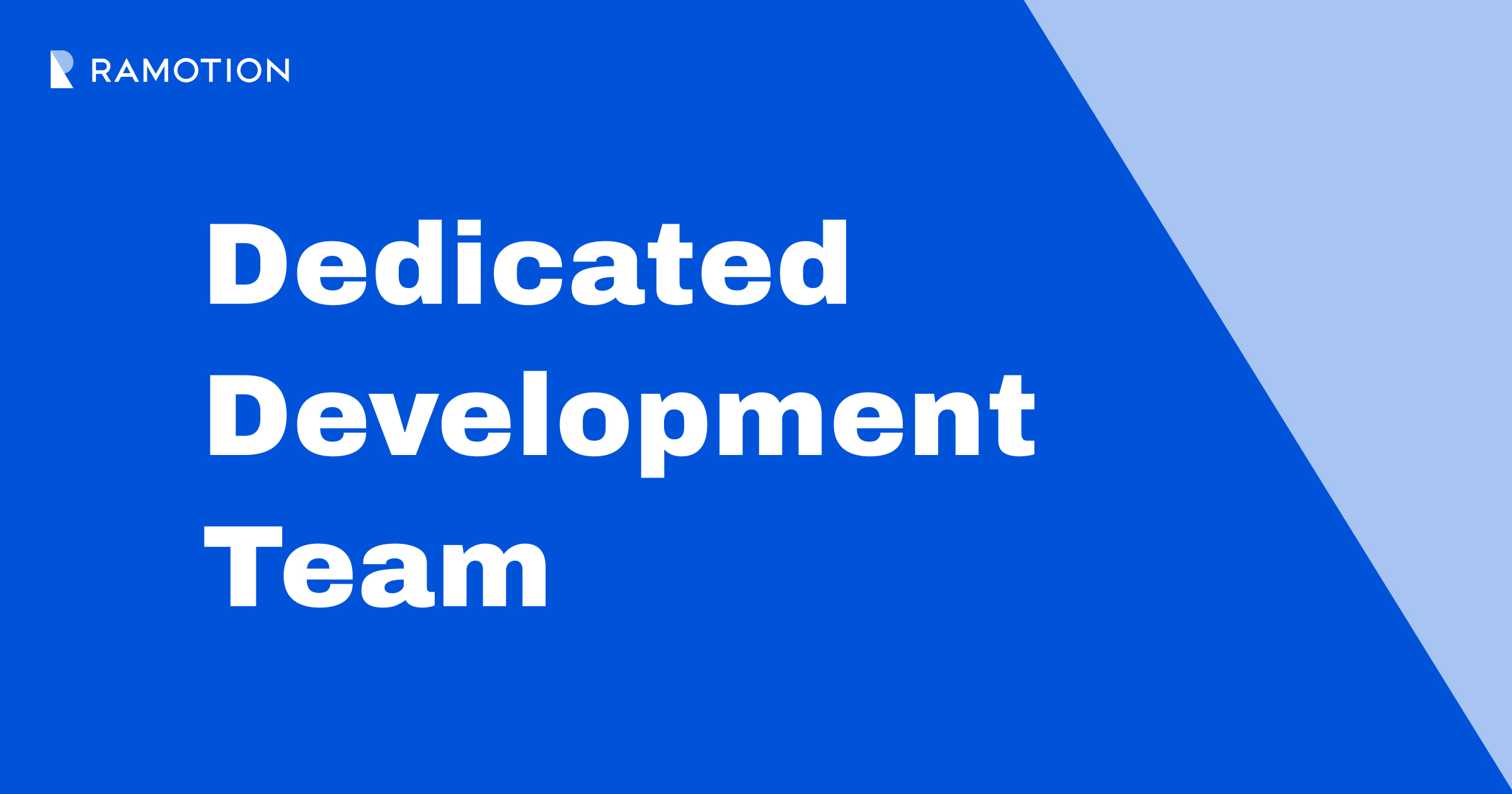 Dedicated Development Team: Benefits, Structure and Cost | Ramotion Agency