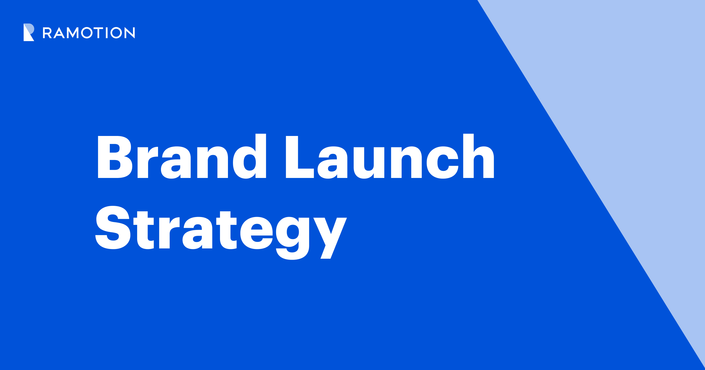 Brand Launch Strategy: Steps & Tips | Ramotion Agency