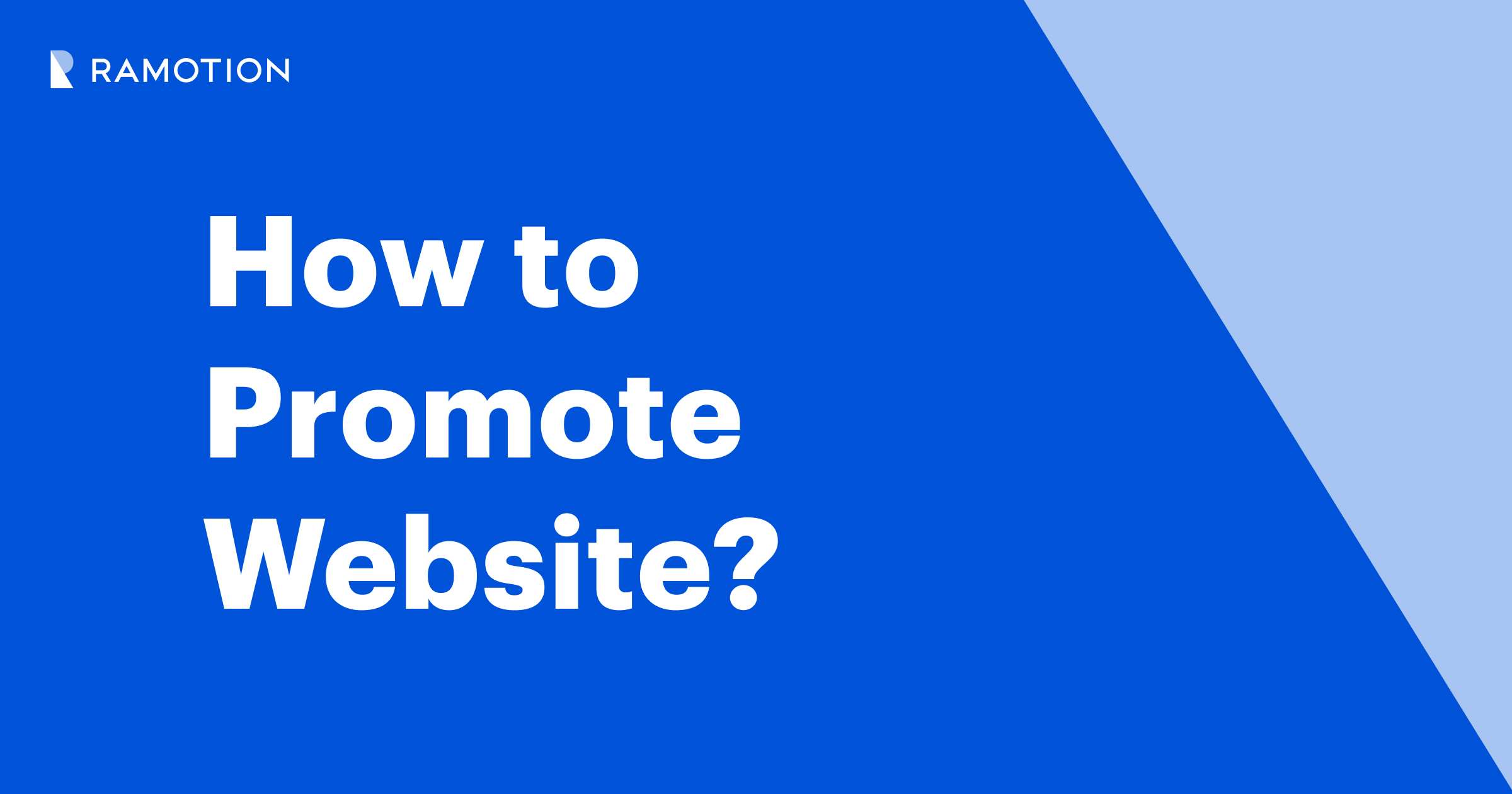 How to Promote a Website? | Ramotion Agency