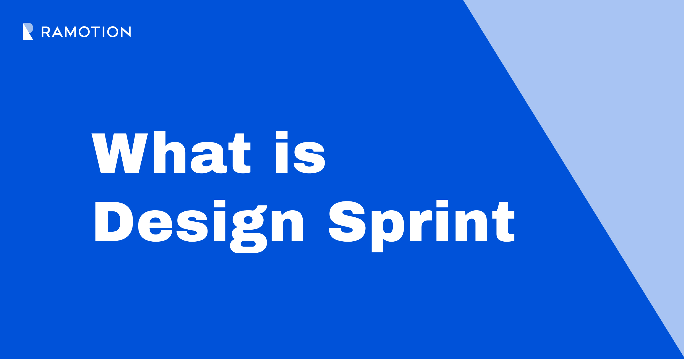 What is Design Sprint? Stages, Types & Roles | Ramotion Agency