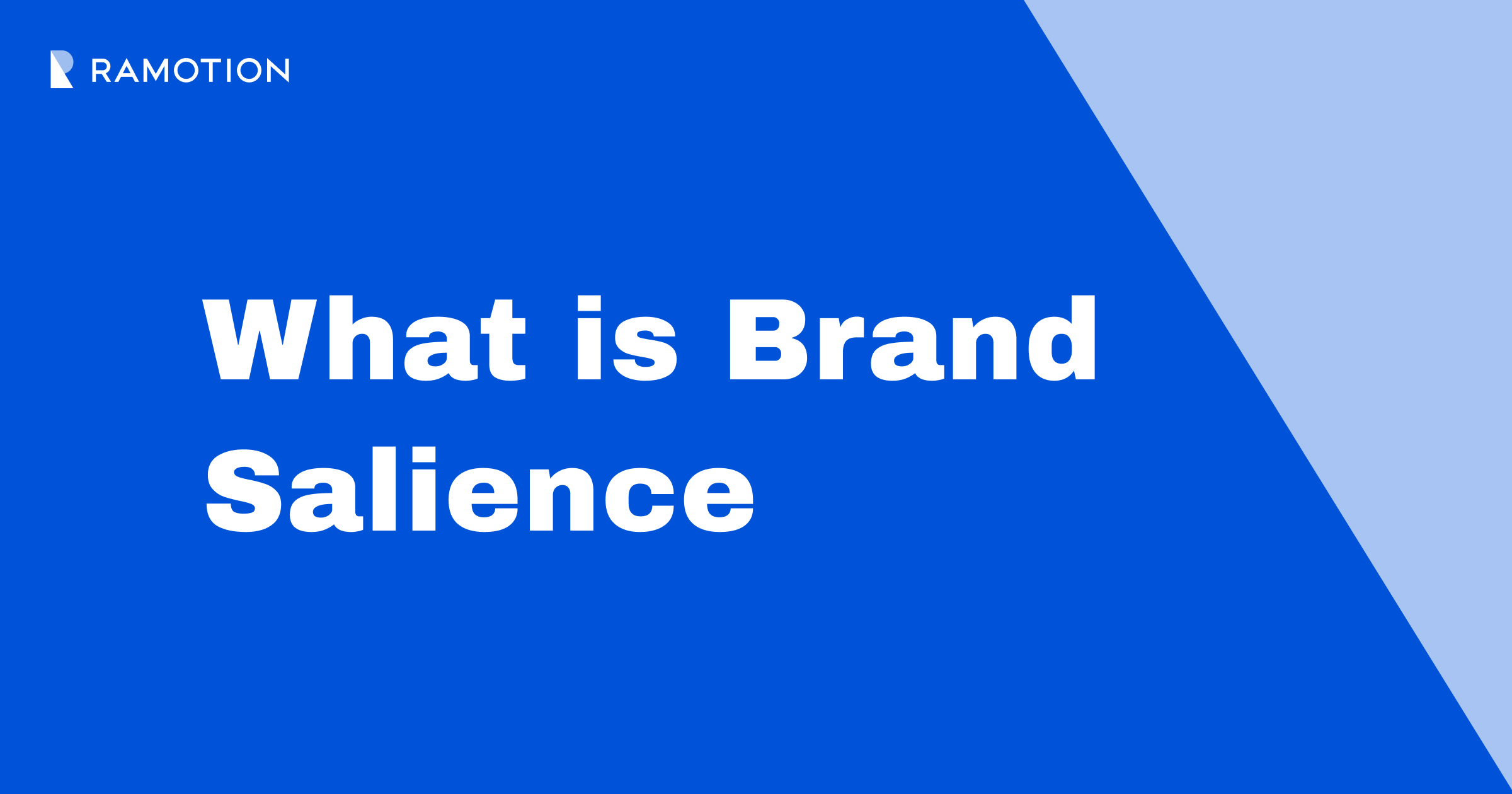 Brand Salience: How to Measure & Build Top-of-Mind Recall | Ramotion Agency