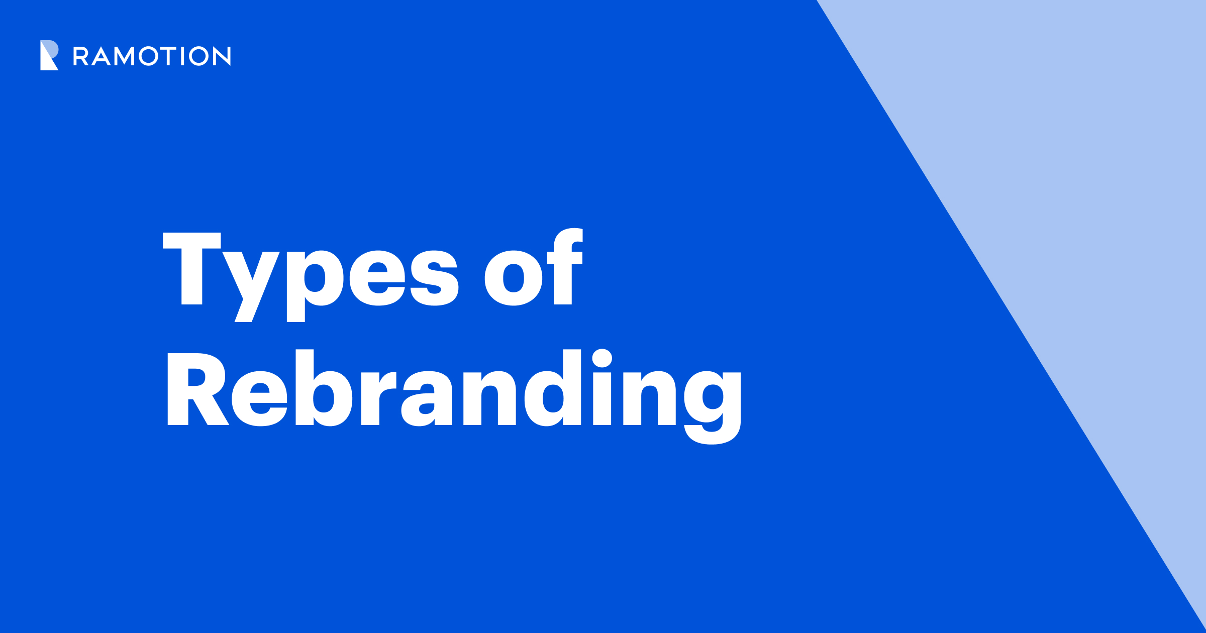 Types of Rebranding | Ramotion Agency