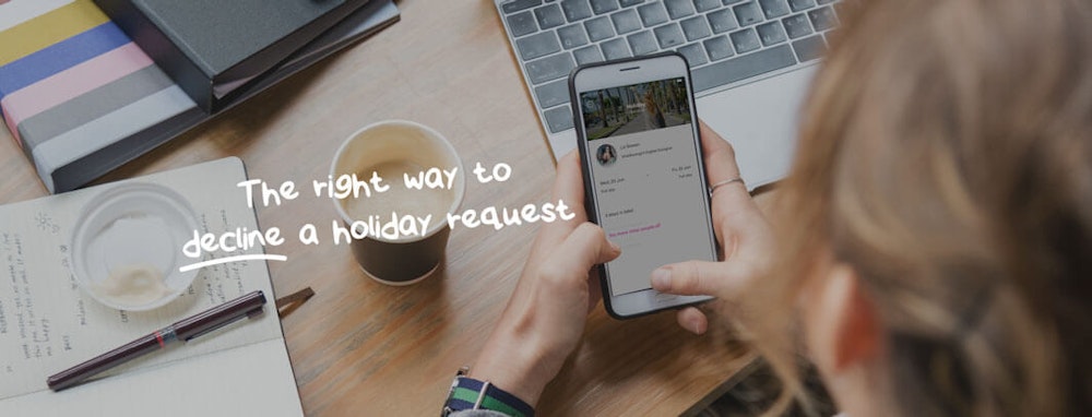 Refusing holiday requests is easier than you think | BrightHR