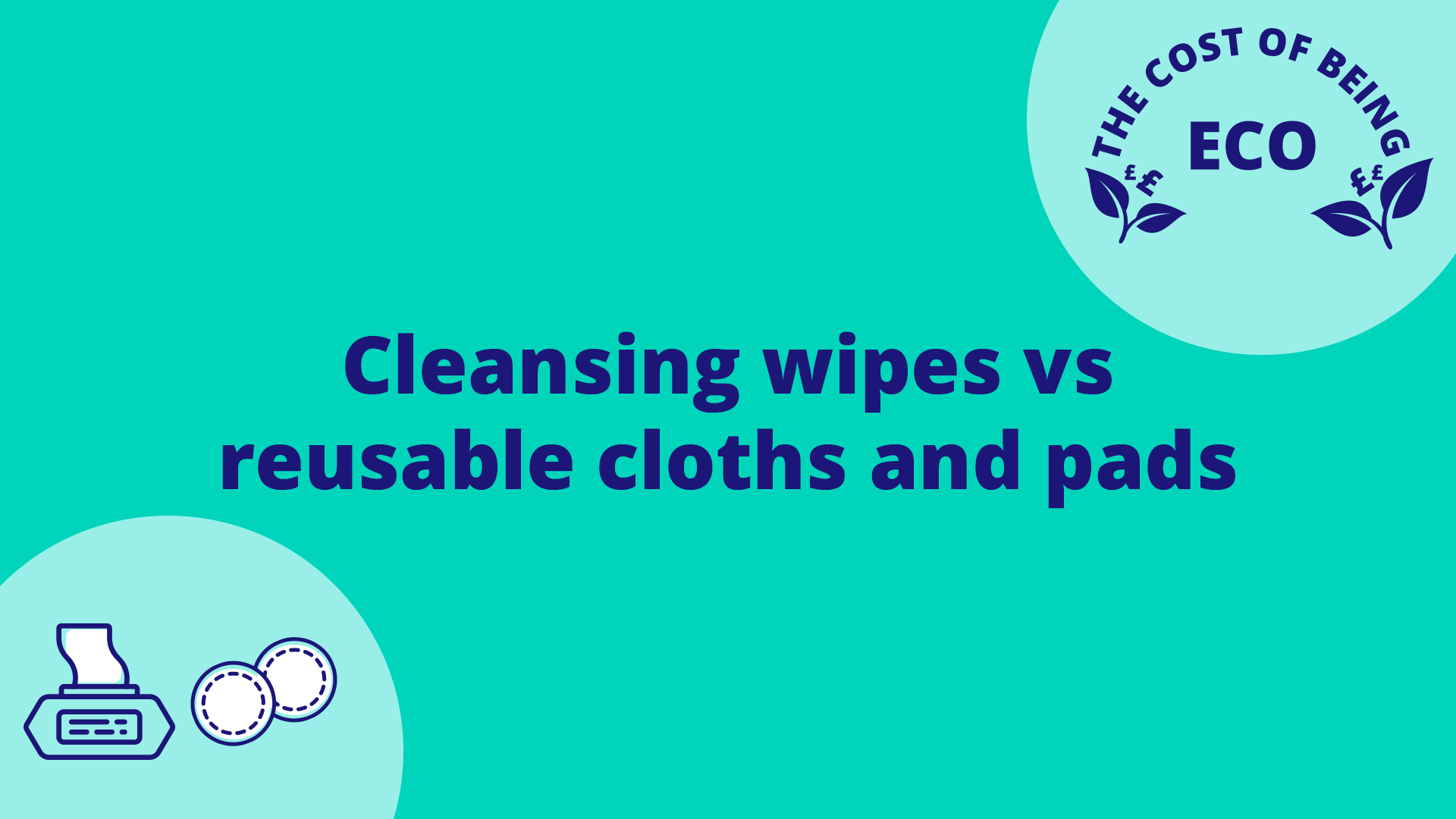 The cost of being eco: reusable wipes – Zopa