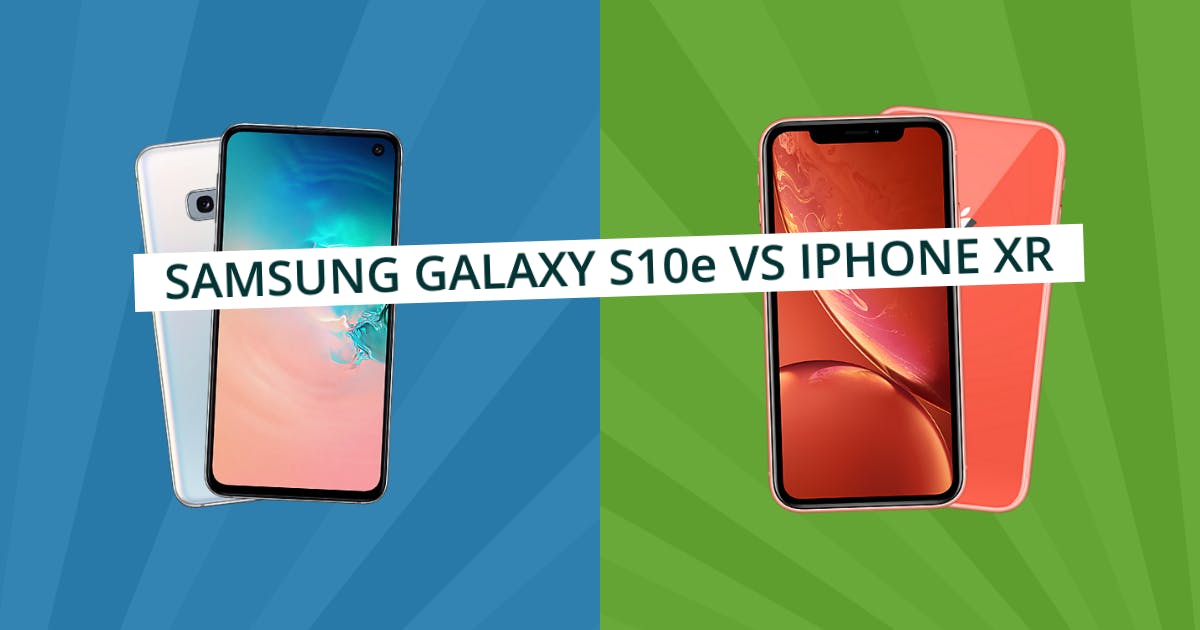 The Samsung Galaxy S10e versus the Apple iPhone XR: Battle of the ...