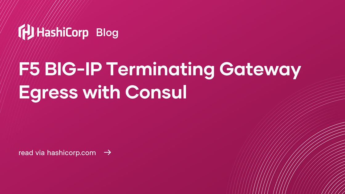 F5 BIG-IP Terminating Gateway Egress with Consul