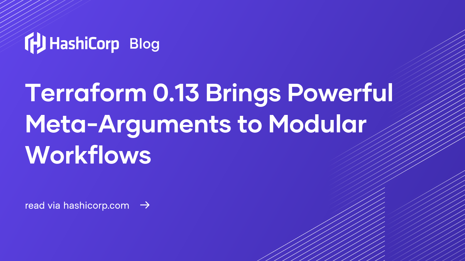 Terraform 0.13 Brings Powerful Meta-Arguments to Modular Workflows