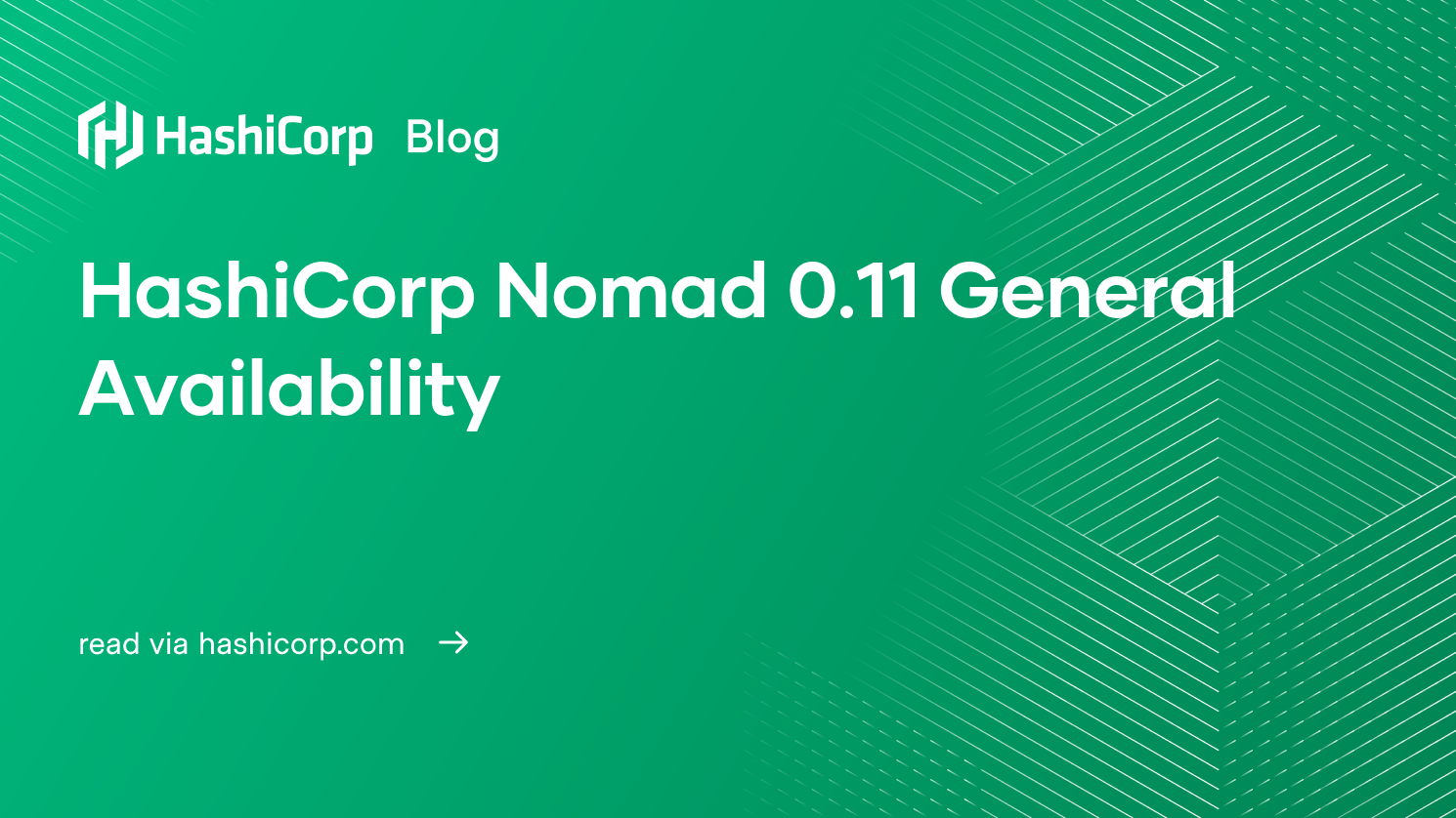 HashiCorp Nomad 0.11 General Availability HashiCorp Nomad 0.11 General Availability