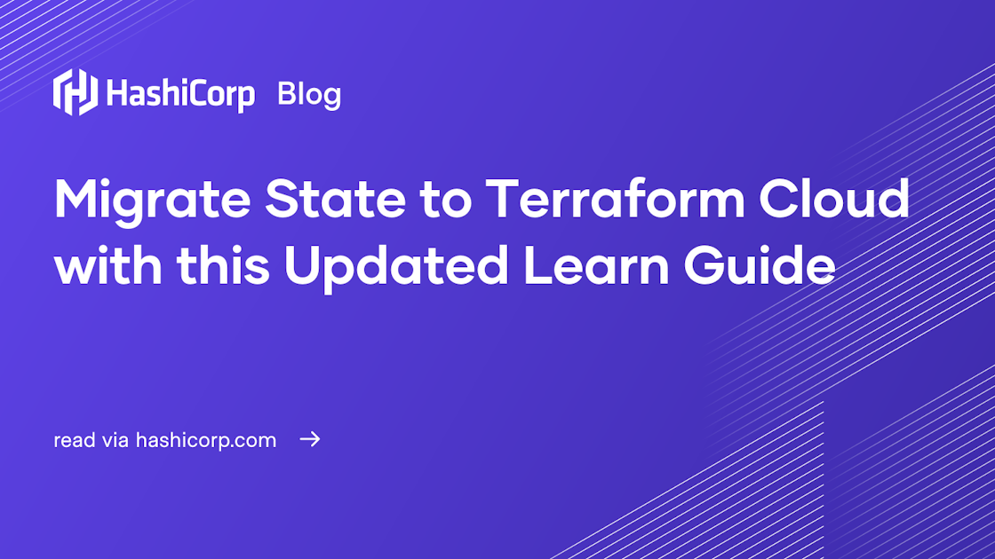 Migrate State to Terraform Cloud with this Updated Learn Guide