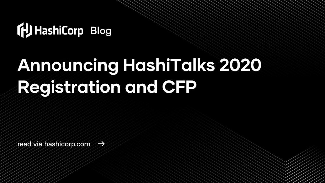 Announcing HashiTalks 2020 Registration and CFP