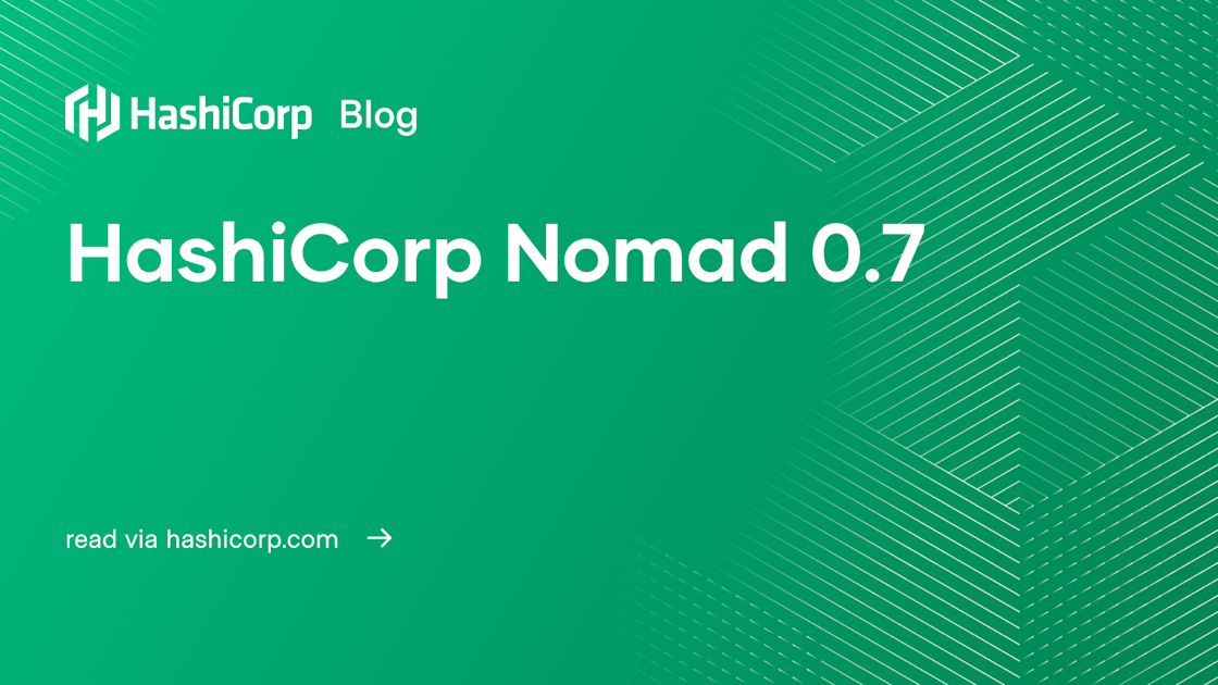 HashiCorp Nomad 0.7