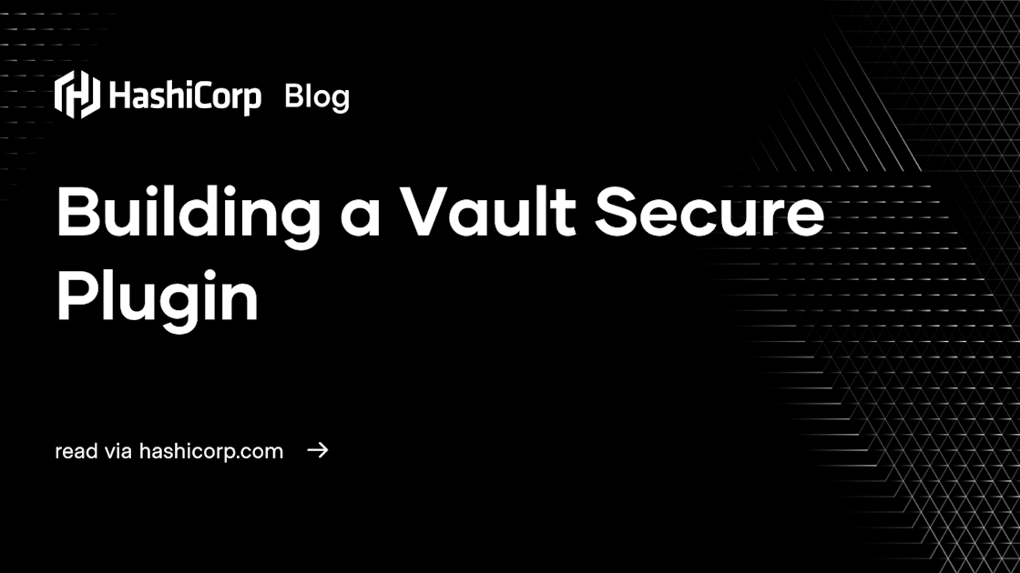 Building a Vault Secure Plugin
