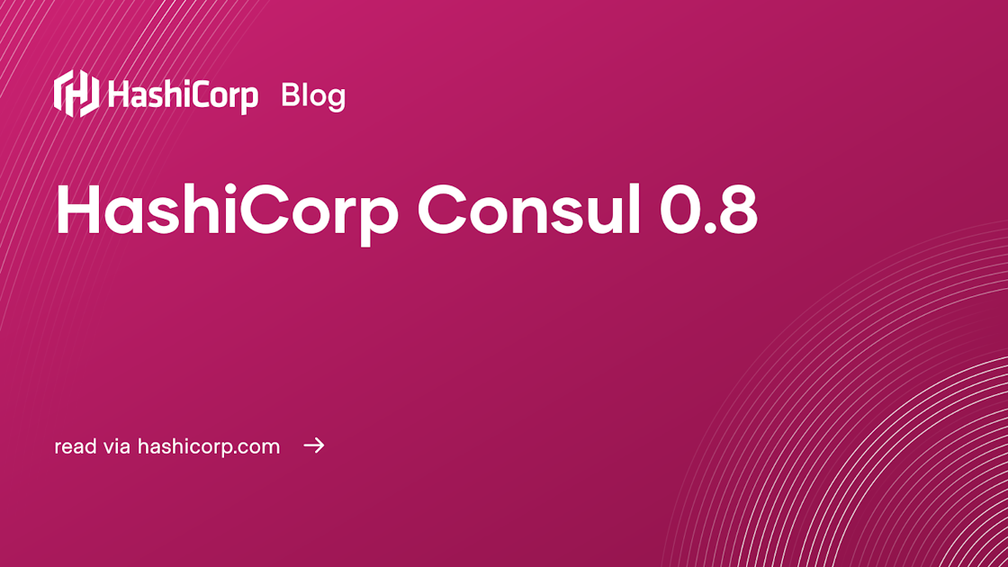 HashiCorp Consul 0.8