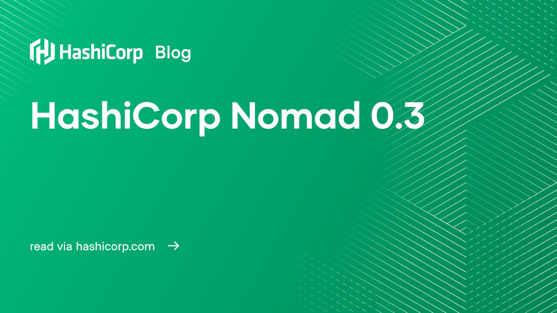 HashiCorp Nomad 0.3