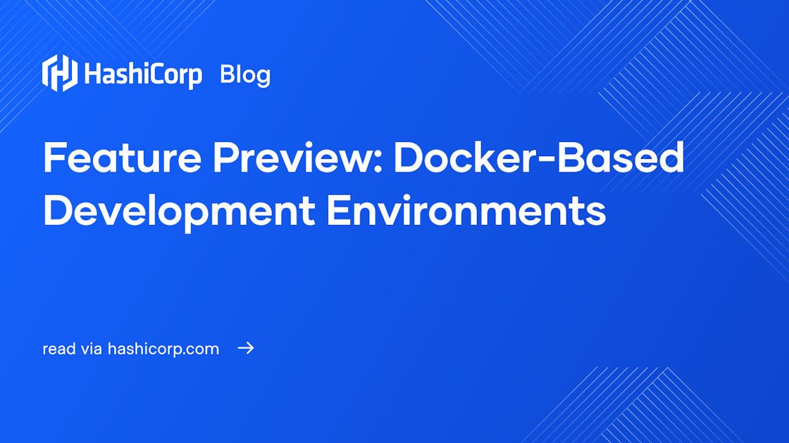 Feature Preview: Docker-Based Development Environments