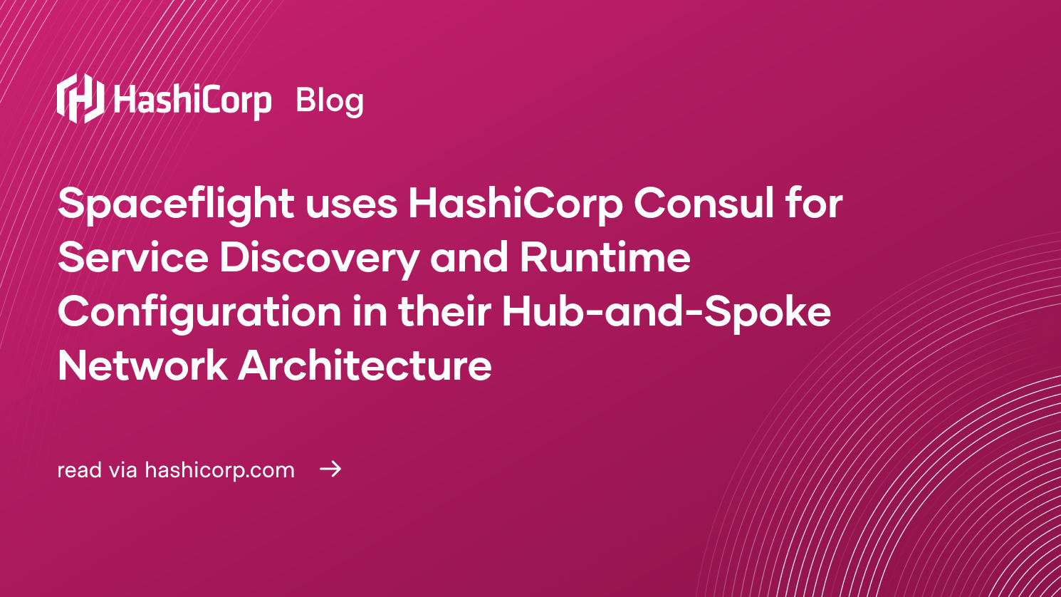 Spaceflight uses HashiCorp Consul for Service Discovery and Runtime Configuration in their Hub ...