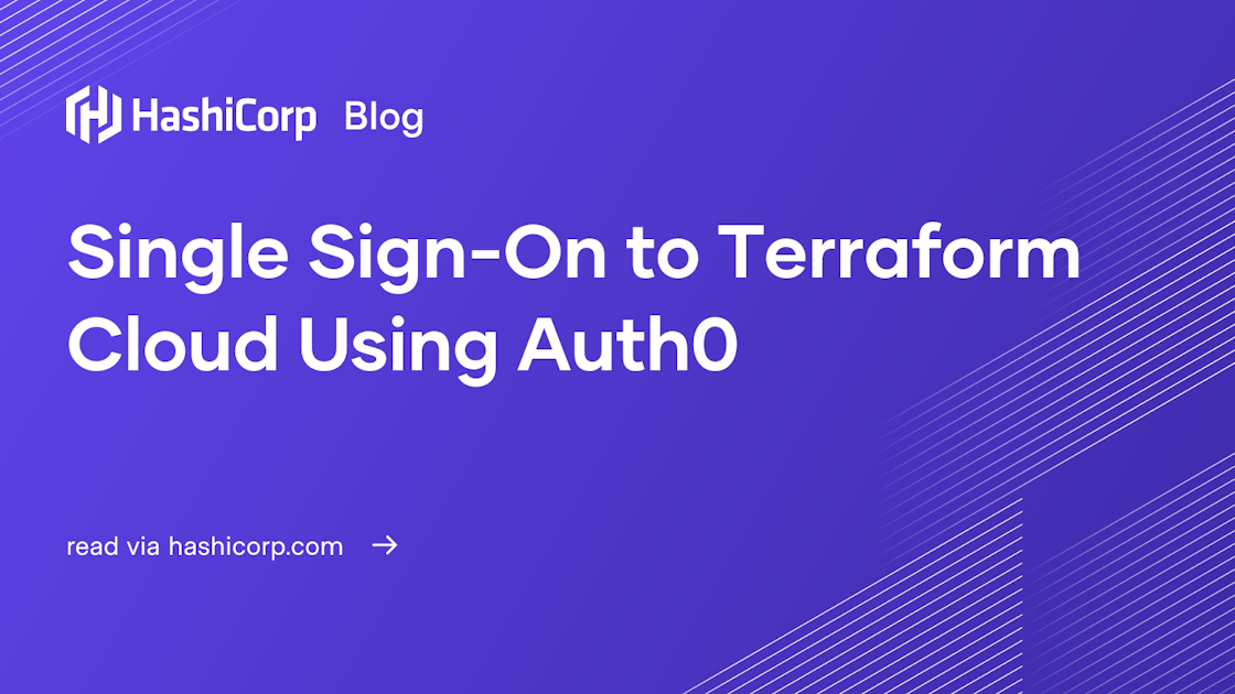Single Sign-On to Terraform Cloud Using Auth0