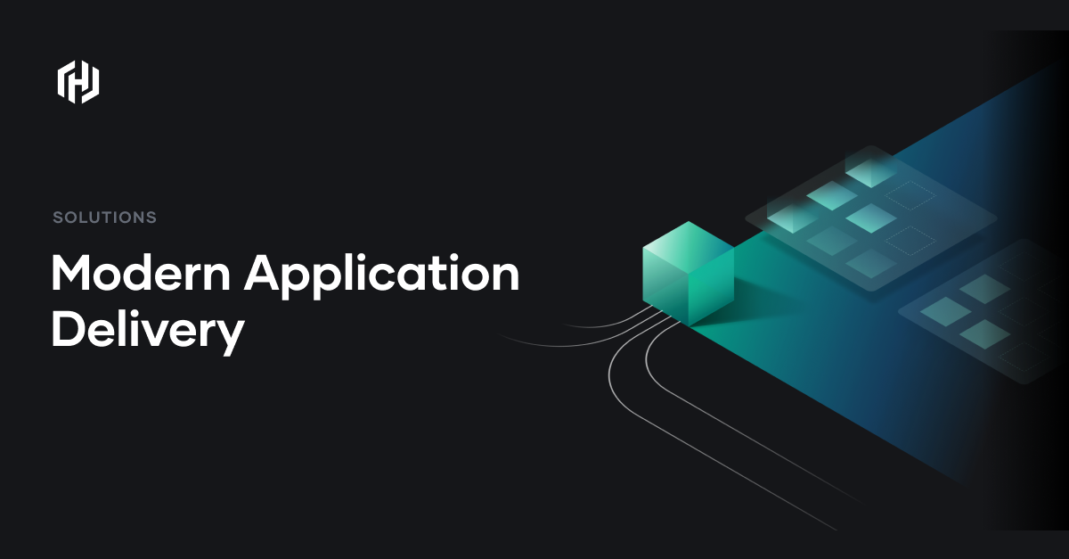 Modern Application Delivery with HashiCorp