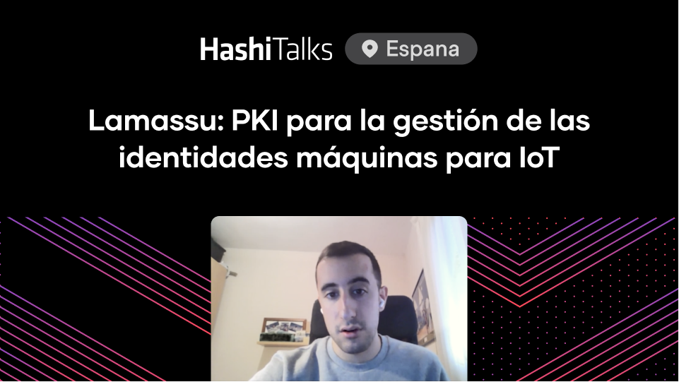 Lamassu: PKI para la gestión de las identidades máquinas para IoT