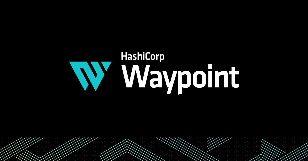 Waypoint 0.11 strengthens Terraform integrations and allows user API access