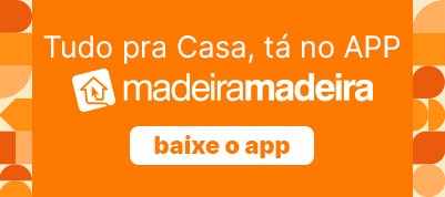 Baixe o App | MadeiraMadeira
