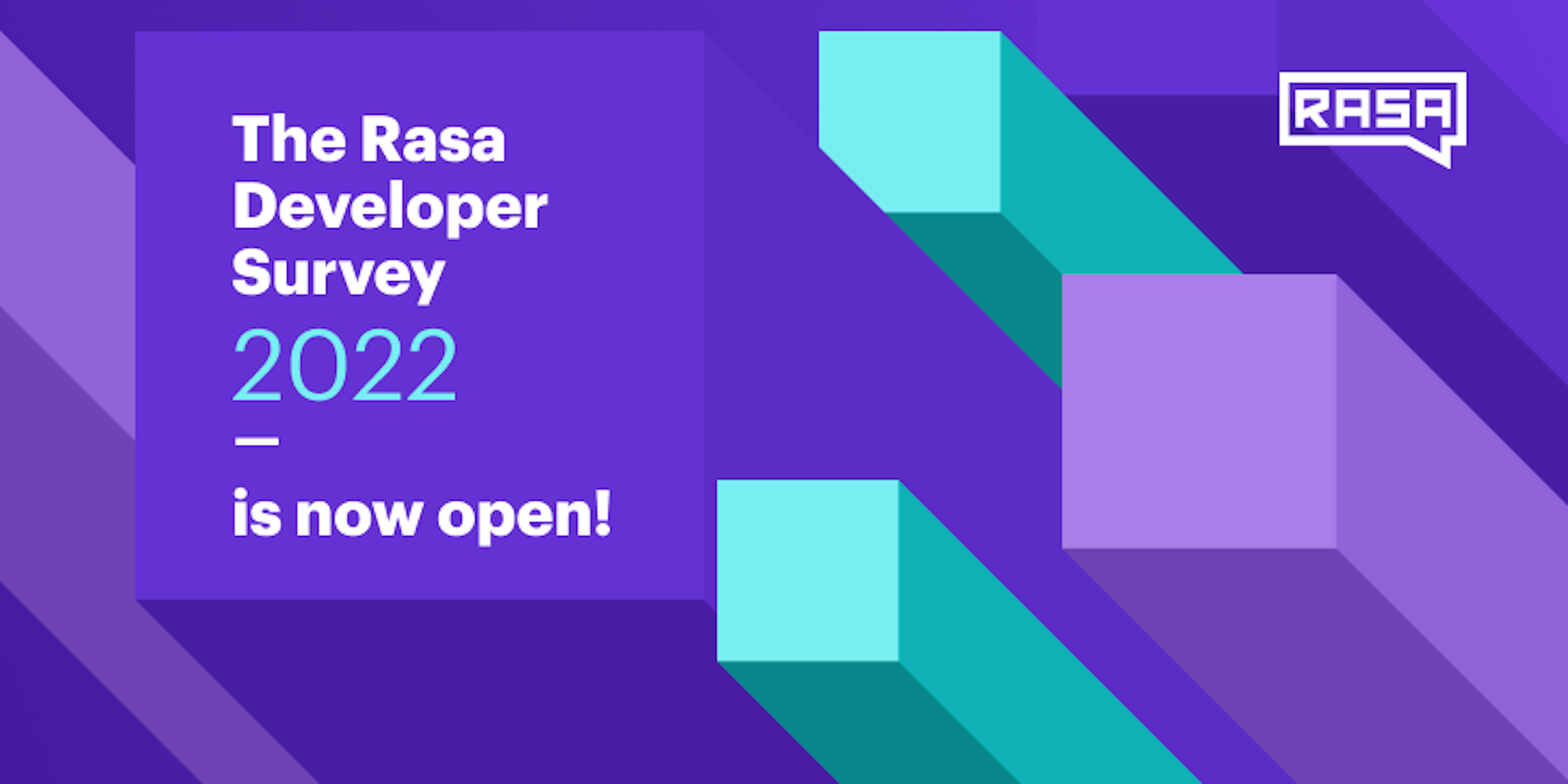 Rasa Developer Survey 2022 is now open! | The Rasa Blog Rasa Developer Survey 2022 is now open! | The Rasa Blog