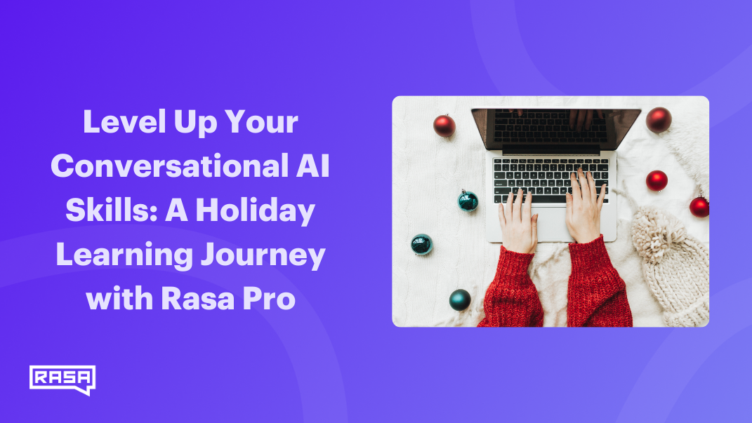 Level Up Your Conversational Ai Skills A Holiday Learning Journey With